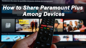 How Many Devices Can You Stream with Paramount Plus?