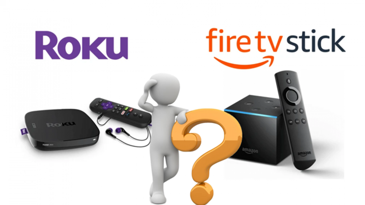 Firestick vs. Roku - Which Streaming Device is For You?