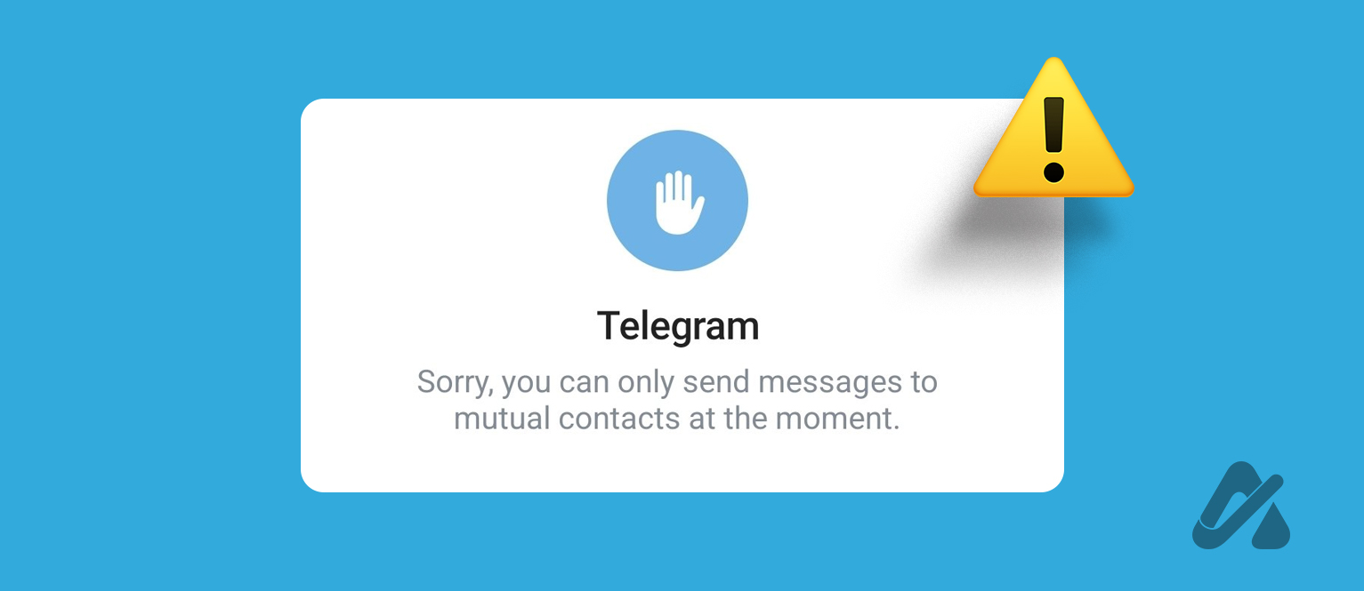 Telegram: Fix ‘You Can Only Send Messages to Mutual Contacts’ Error