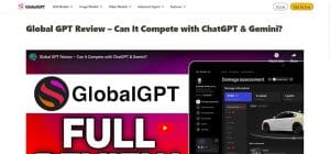GlobalGPT Review: Too Good to Be True?